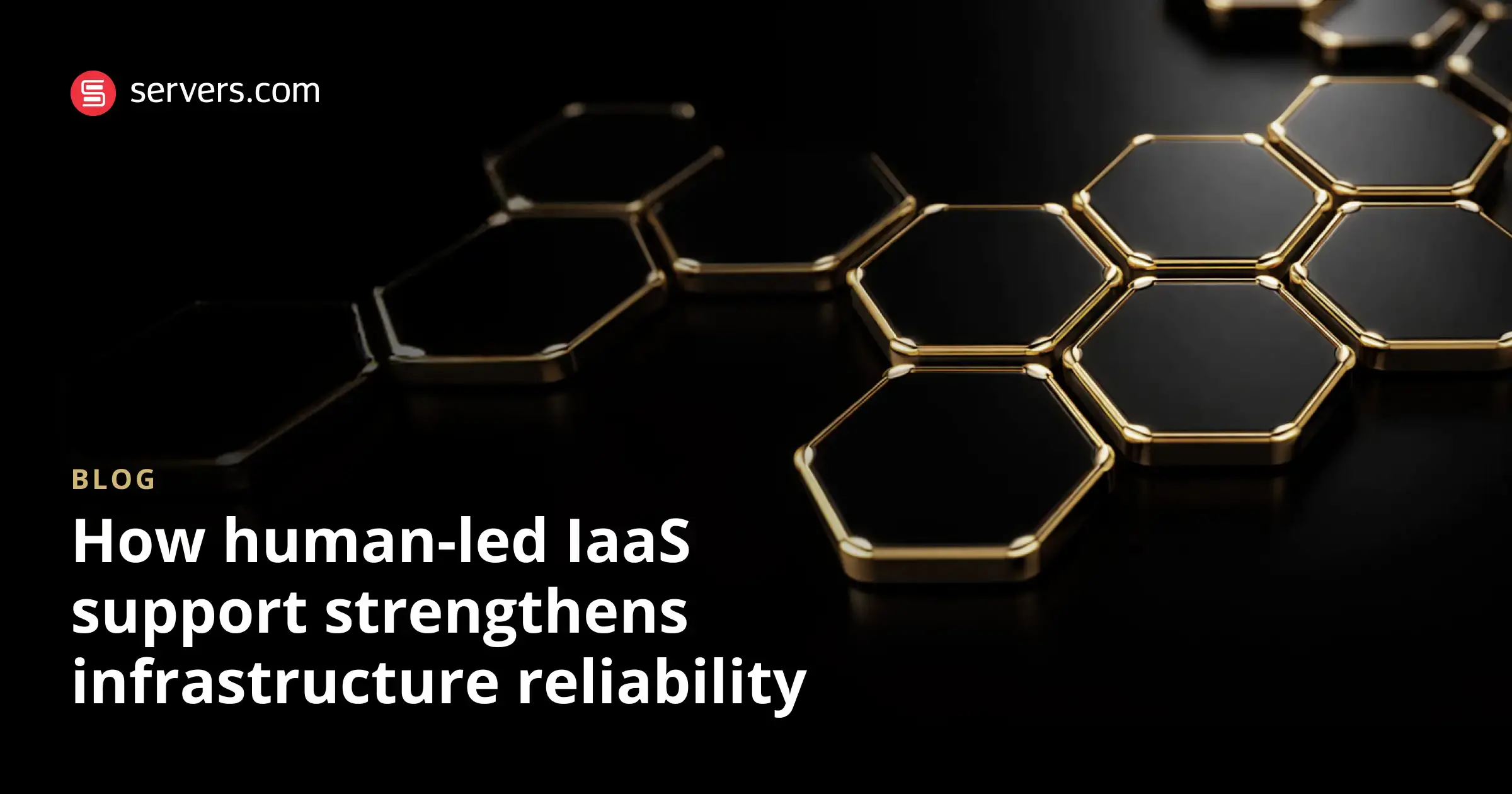 How human-led IaaS Support Shapes Infrastructure Reliability