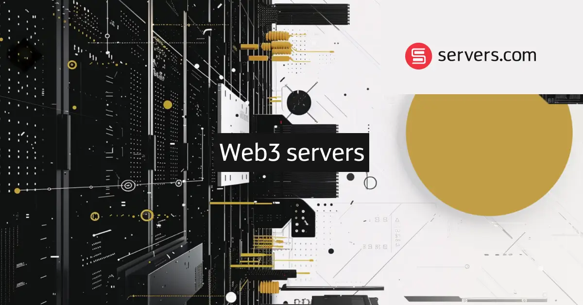 Web3 Hosting | Web3 Server Infrastructure – servers.com
