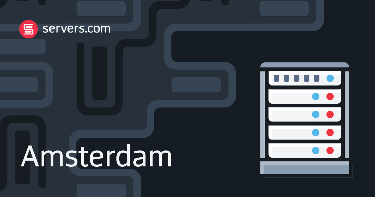 Data Centers in Amsterdam, Netherlands | servers.com